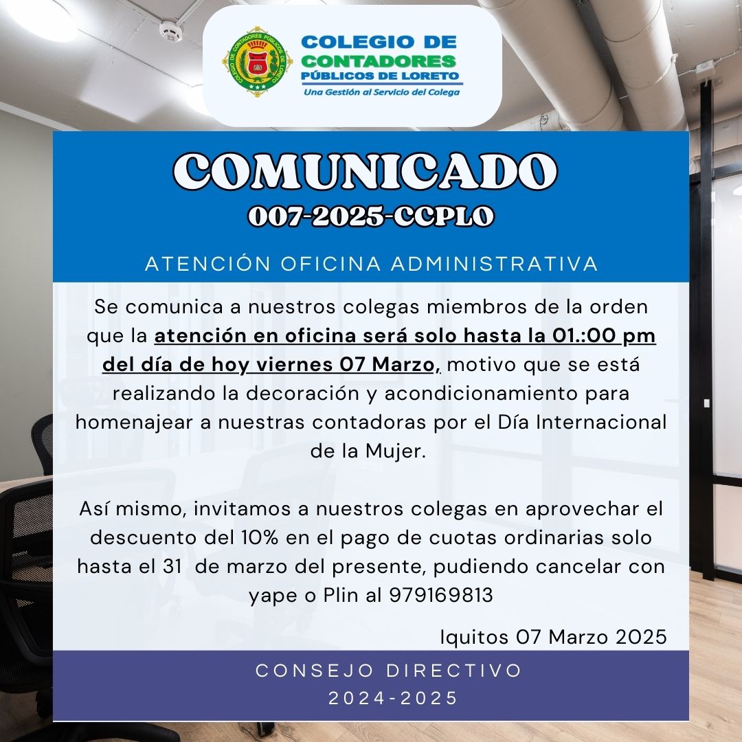 COMUNICADO N° 007-2025-CD Atención en Oficina - Colegio de Contadores Públicos de Loreto
